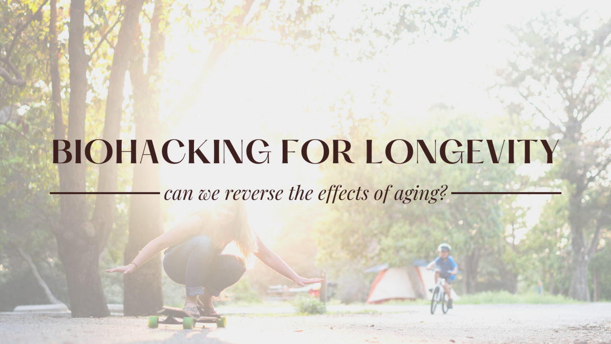 Biohacking for Longevity - a path to more resilience and vitality ...